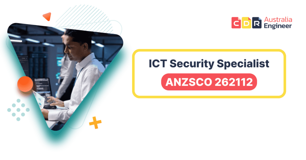 ICT Security Specialist | ANZSCO 262112: Engineers Australia