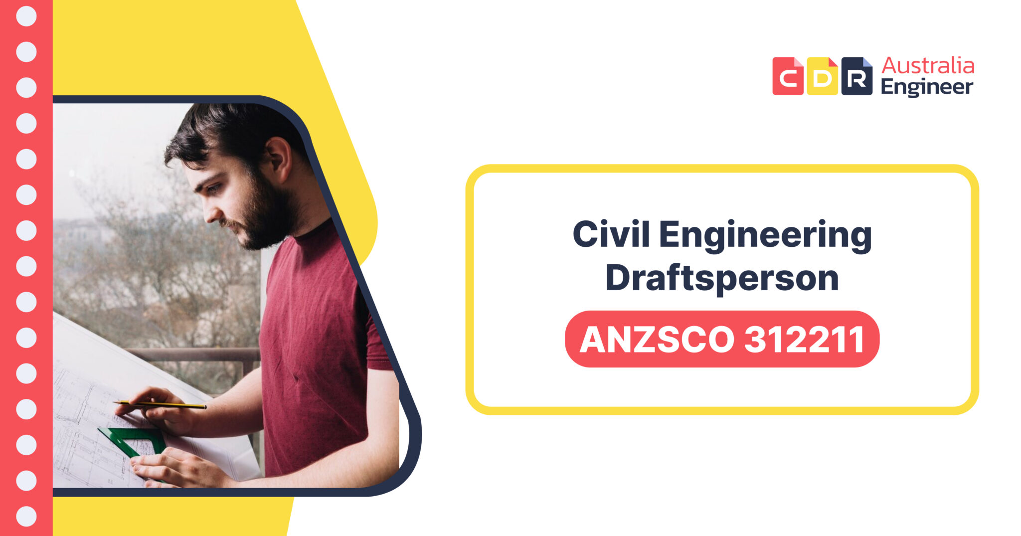 ANZSCO 312211 Civil Engineering Draftsperson: Visa Details