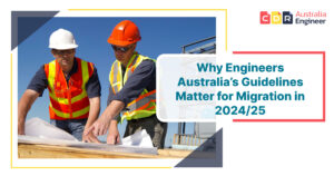 Engineers Australia's 2024/25 Migration Skills Guidelines