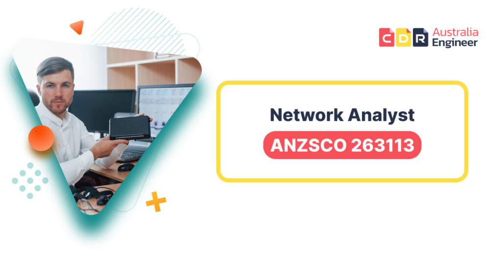 ANZSCO 263113 Network Analyst: Guide To Australian Migration