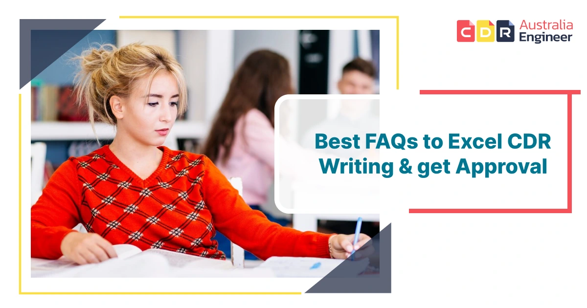 Best FAQs To Excel CDR Writing & Get Approval